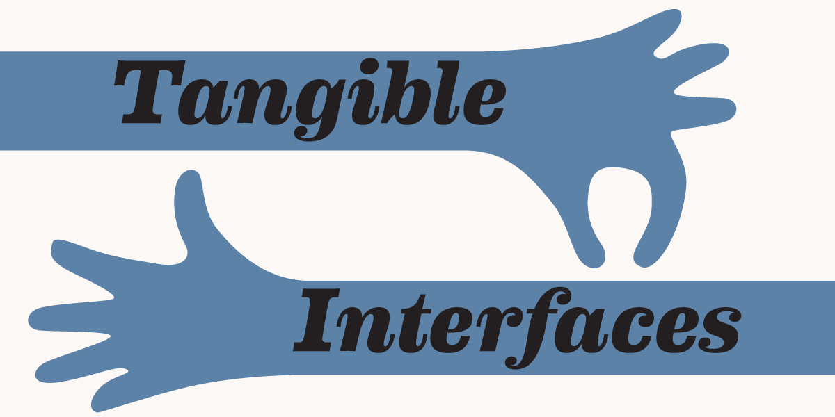 Tangible Interfaces Lab